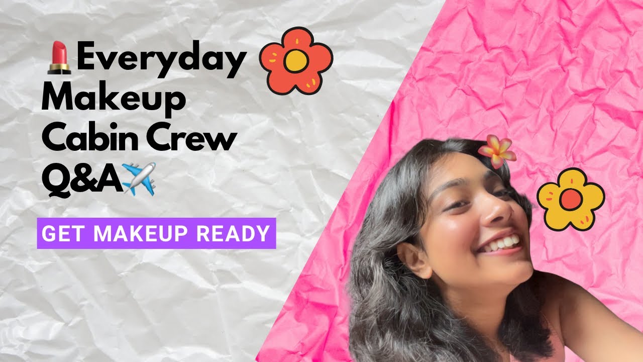 Everyday Makeup for Aviation Job ️ | Cabin Crew Q&A 💄 - YouTube