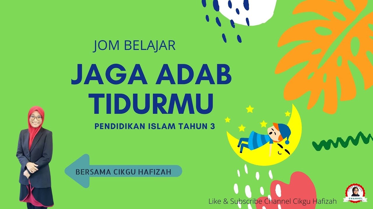 JAGA ADAB TIDURMU | PENDIDIKAN ISLAM TAHUN 3 - YouTube