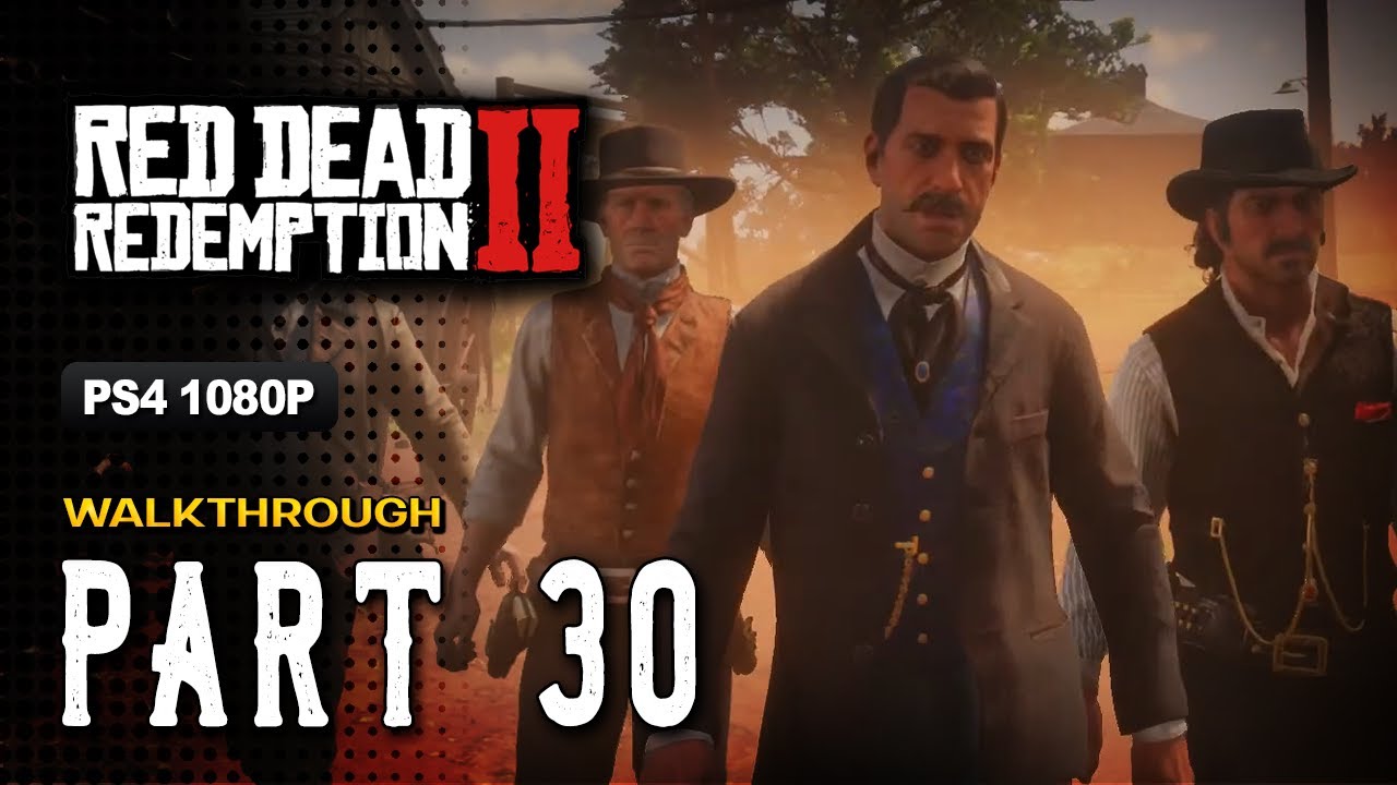 RDR 2 100% Gameplay Walkthrough Part 30 [1080p HD] - No Commentary (Red ...