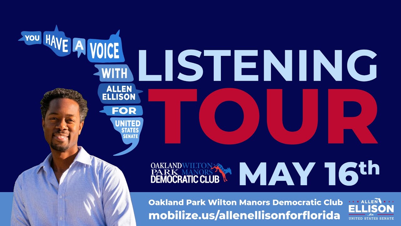 Allen Ellison Listening Tour - Oakland Park Wilton Manors Democratic ...
