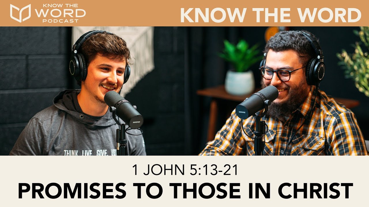 Know the Word - Promises to those in Christ - YouTube