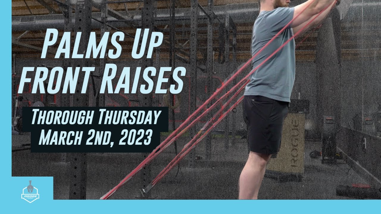 Palms Up Front Raises Thorough Thursday 1 - YouTube