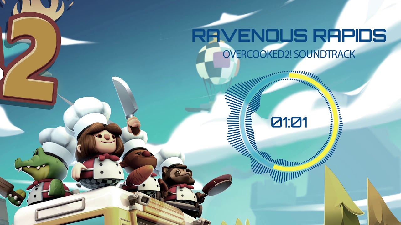 Overcooked2! OST - Ravenous Rapids (River) - YouTube