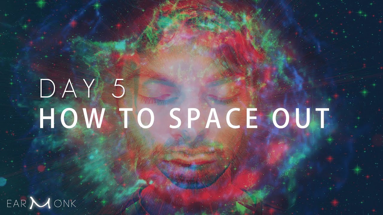 Day 5 How To Space Out Guided Meditation For Beginners Masters YouTube Day 5 How To Space Out Guided Meditation For Beginners Masters YouTube