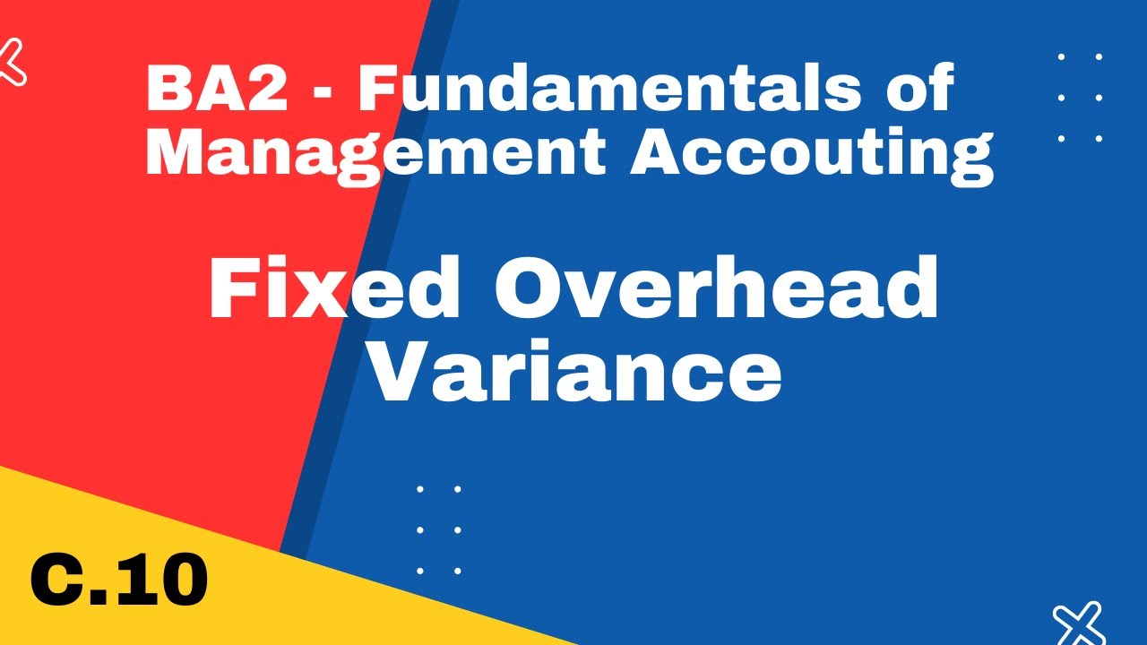BA2 | Fixed Overhead Variance | CIMA | cimaselfstudy.com | Free CIMA ...