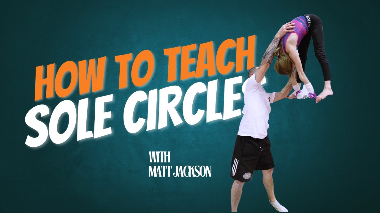 SOLE CIRCLES COACHING TUTORIAL GYMANSTICS - YouTube