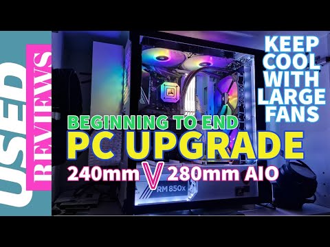 Beginning to End PC UPGRADE Comparing 240mm AIO VERSUS Corsair 280mm ...