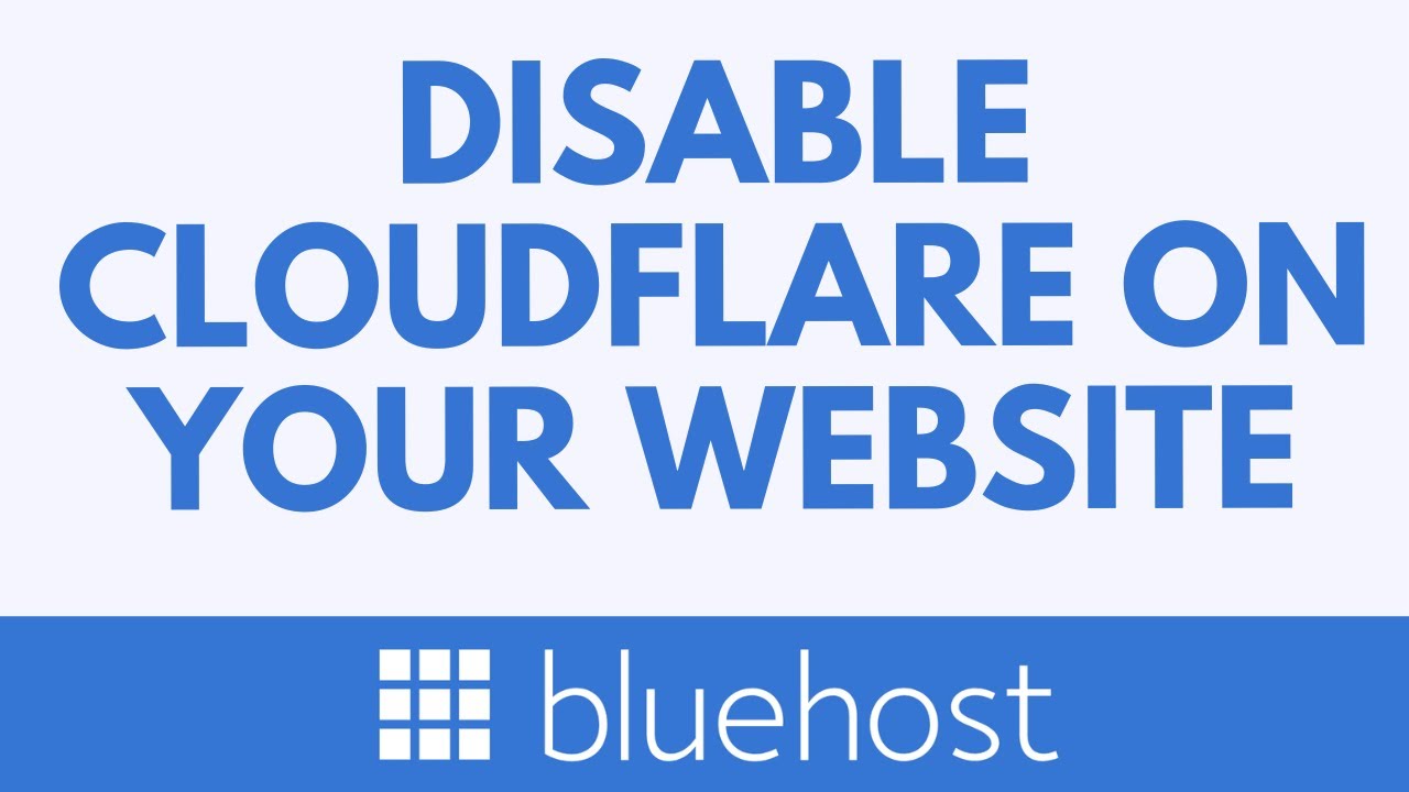 How to Disable Cloudflare CDN on Your Website in Bluehost - YouTube