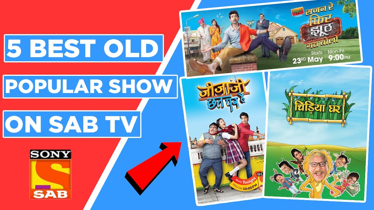 Top 5 Best Serials of SAB TV - Most Popular Serials - Part 1 - Sab ...