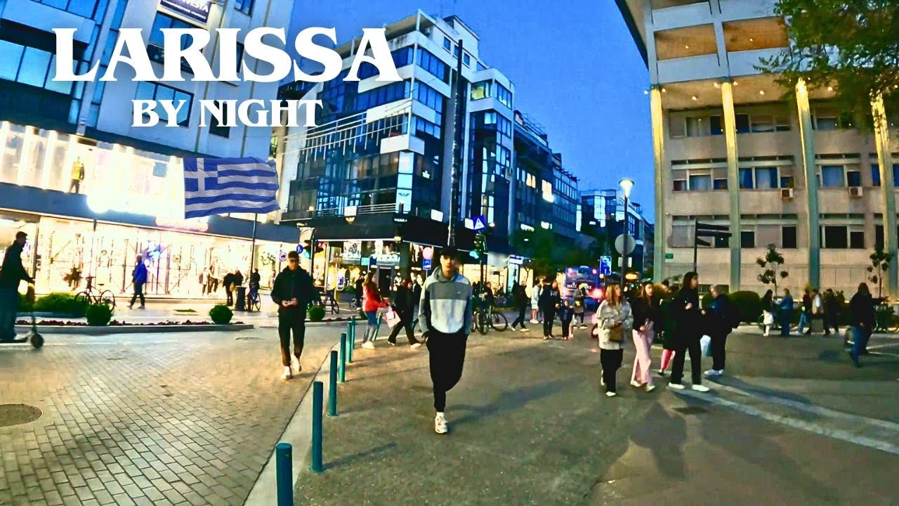 Larissa, Greece: A Walking Tour By Night - YouTube