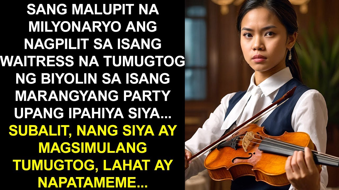 ISANG MALUPIT NA MILYONARYO ANG NAGPILIT SA ISANG WAITRESS NA TUMUGTOG ...