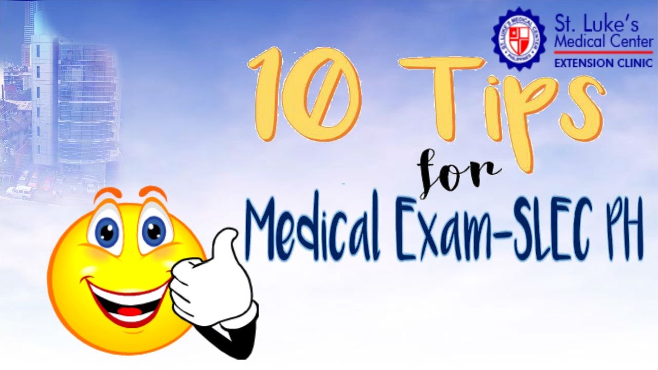 Saint Lukes Medical Center- Extension Clinic- 10 TIPS FOR MEDICAL EXAM ...