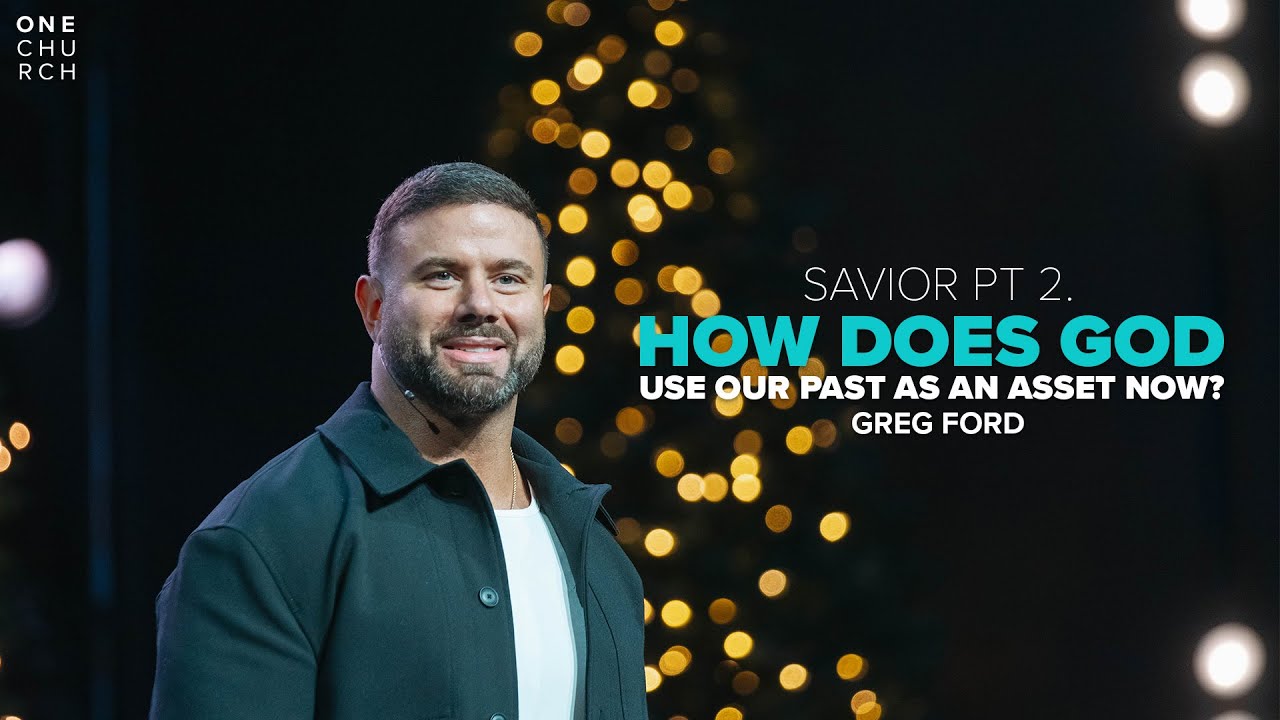 How Does God Use Our Past As An Asset Now? | Pastor Greg Ford Sermon ...