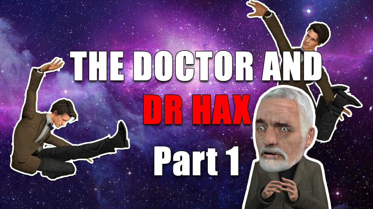 The Doctor and Dr Hax - YouTube