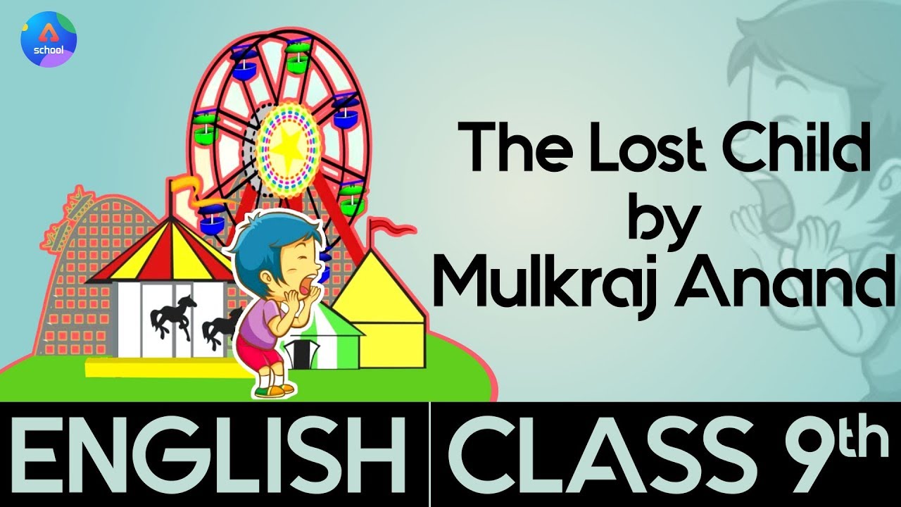 Class 9th English Chapter 1 The Lost Child Day 1 1 class-9th-english-chapter-1-the-lost-child-day-1-1