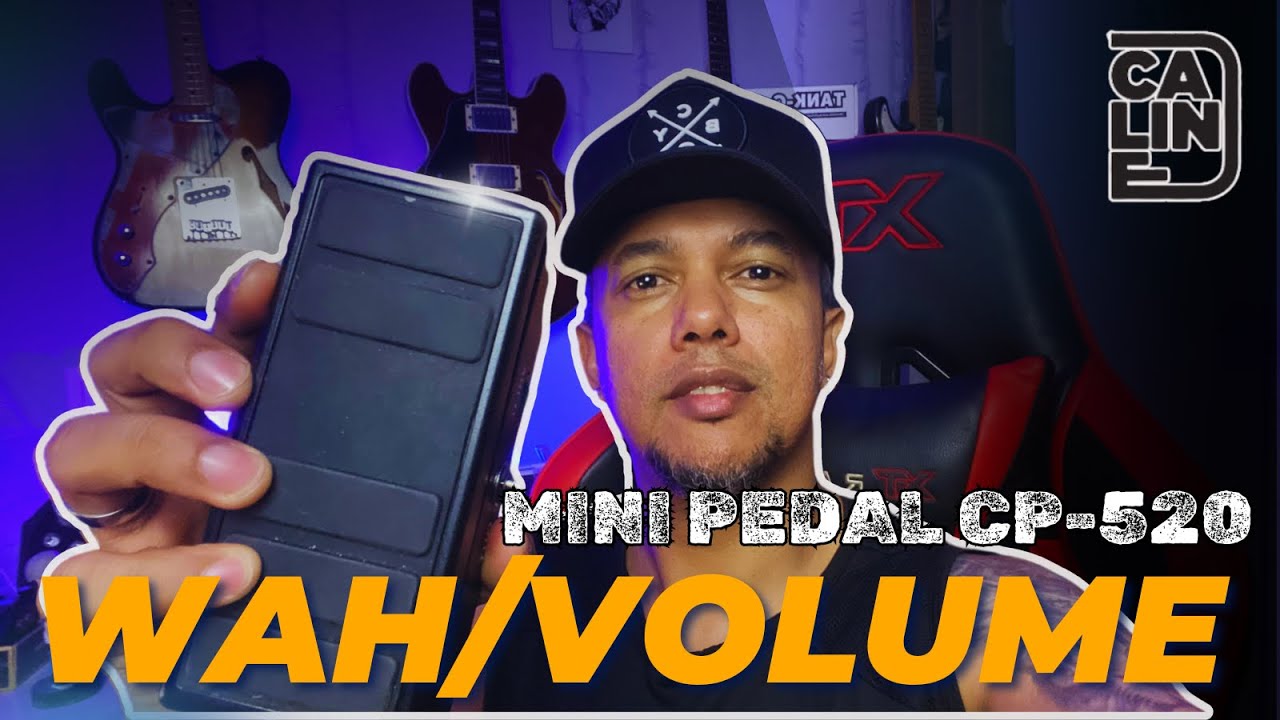 MINI PEDAL WAH/VOLUME CP-520 // BOM e BARATO! @CalineTechnology #caline #wahwah #volume - YouTube