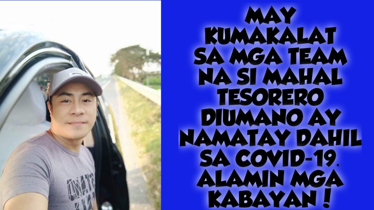 MAHAL TESORERO NAMATAY DIUMANO DAHIL SA COVID-19 #mahal #mygzmolino # ...