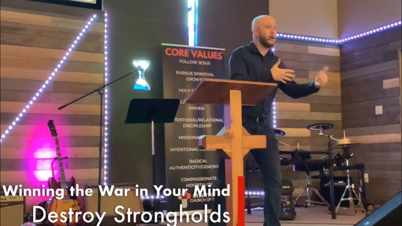 Winning the War in Your Mind Week 1: “Destroy Strongholds” - YouTube