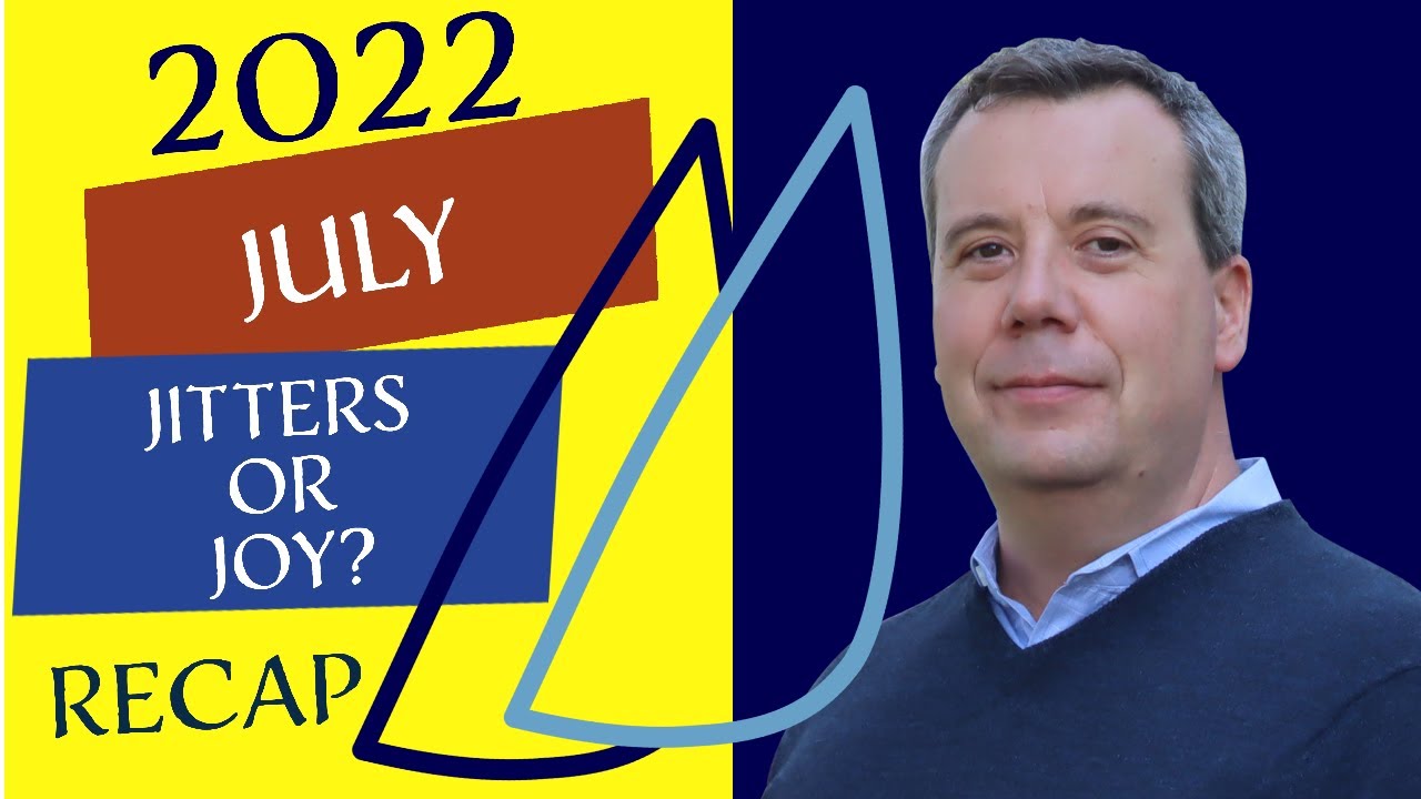 July Recap: Jitters or Joy - YouTube
