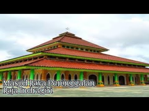MASJID RAYA AR-RAHMAN /RENGAT/INHU - YouTube