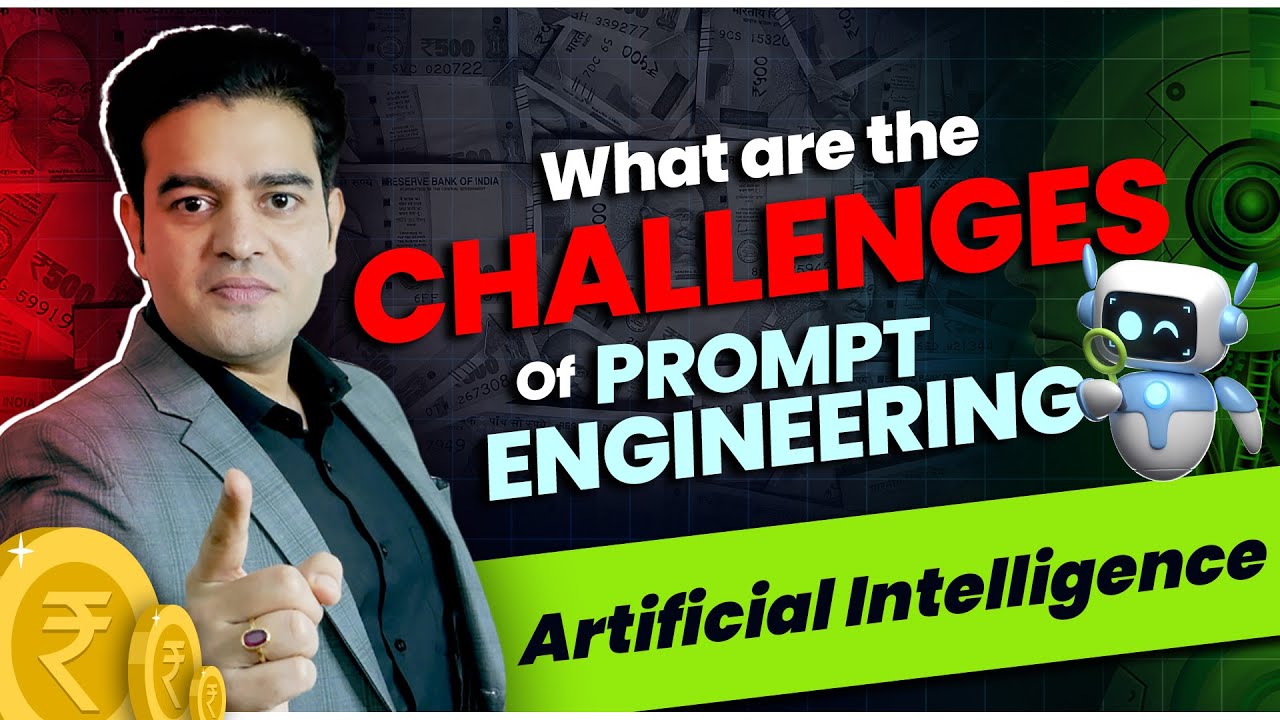 What Are The Challenges Of Prompt Engineering | Prompt Engineering Full ...