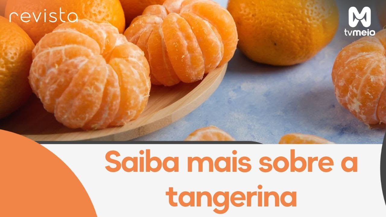 Tudo o que você deve saber sobre a tangerina - YouTube