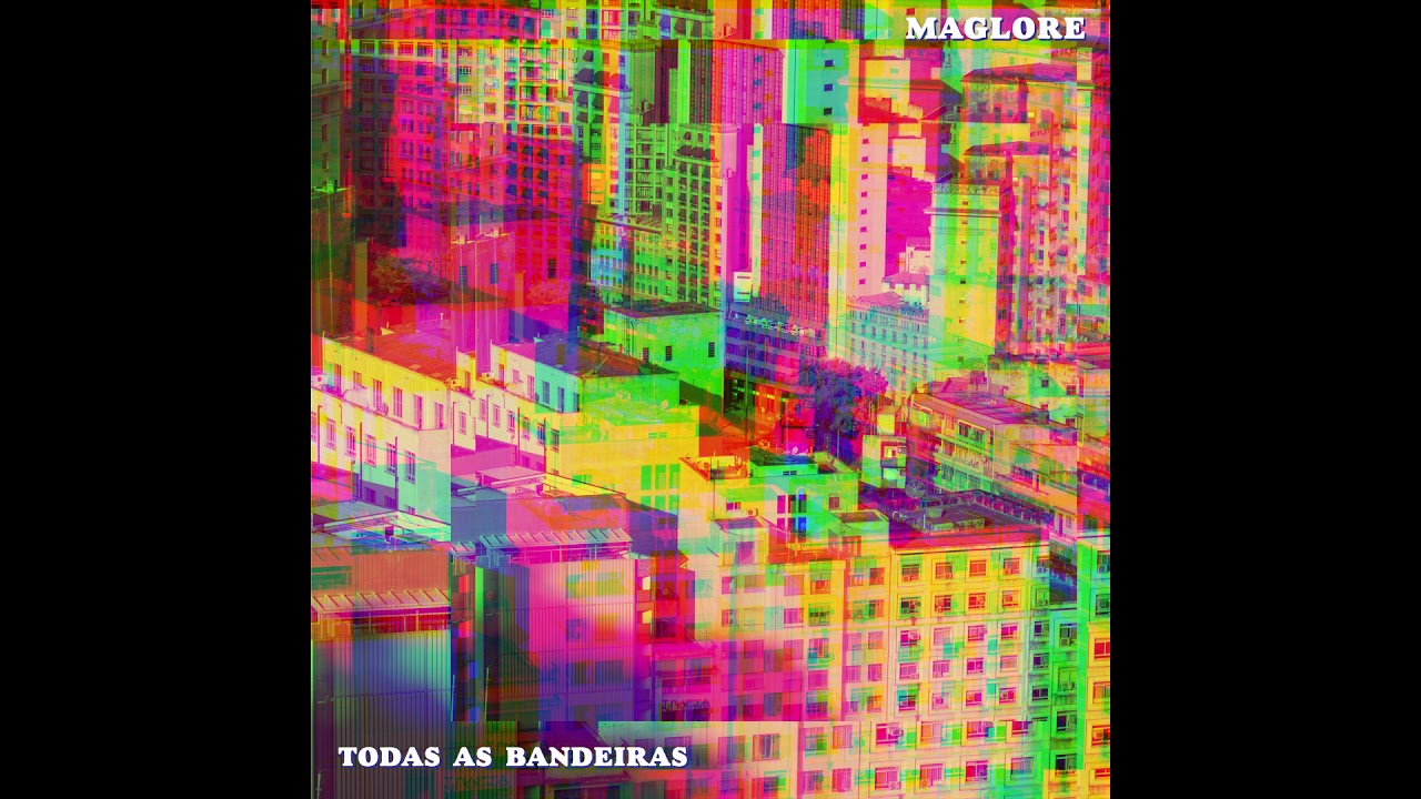 Maglore - Todas as Bandeiras - YouTube