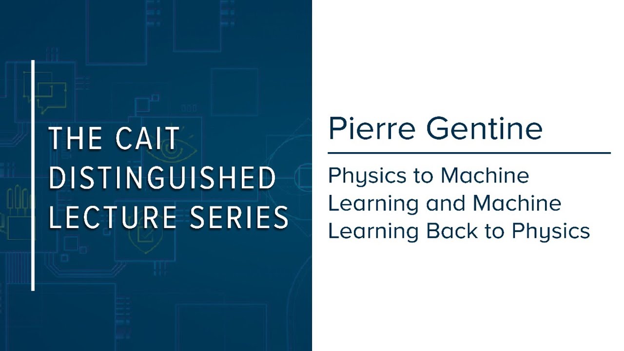 CAIT Distinguished Lecture: Pierre Gentine - YouTube
