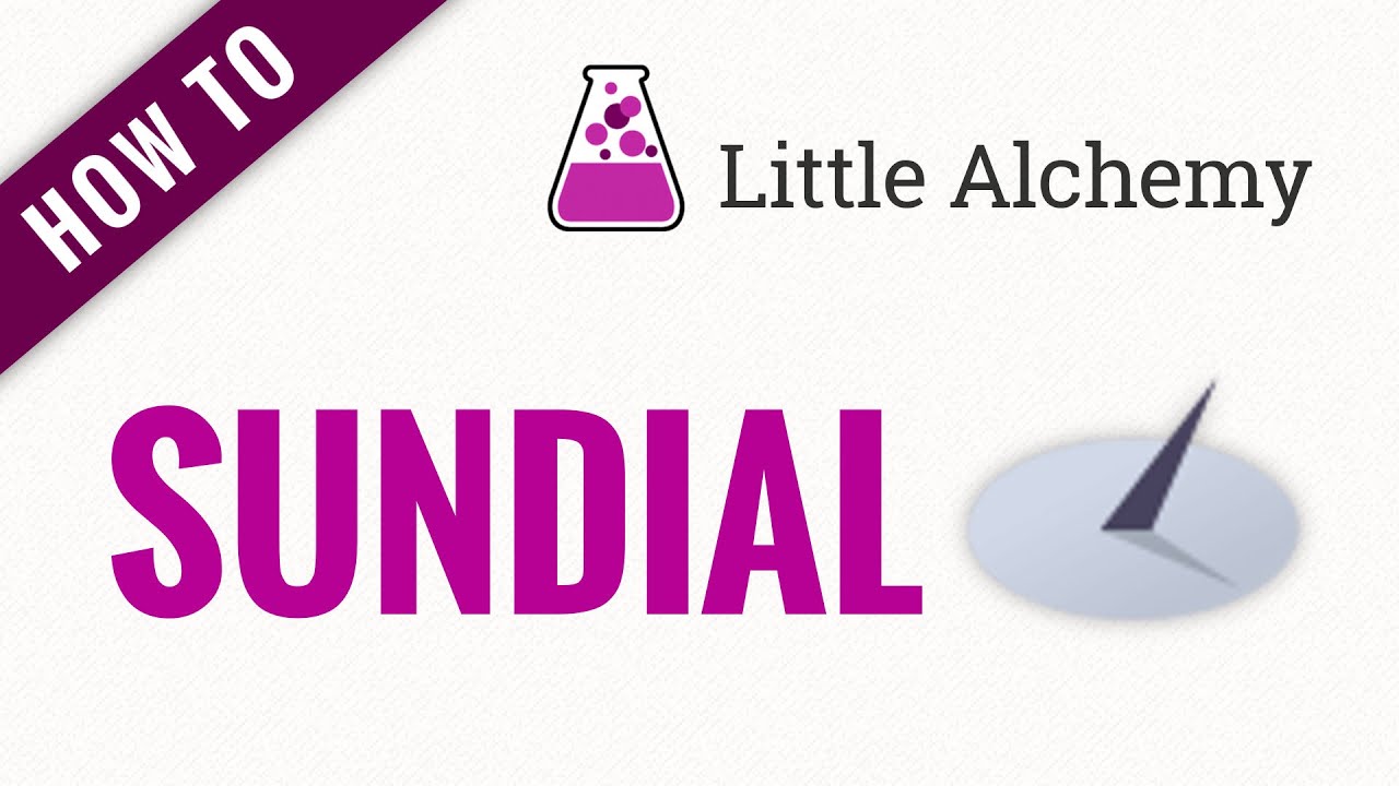 How to make SUNDIAL in Little Alchemy - YouTube