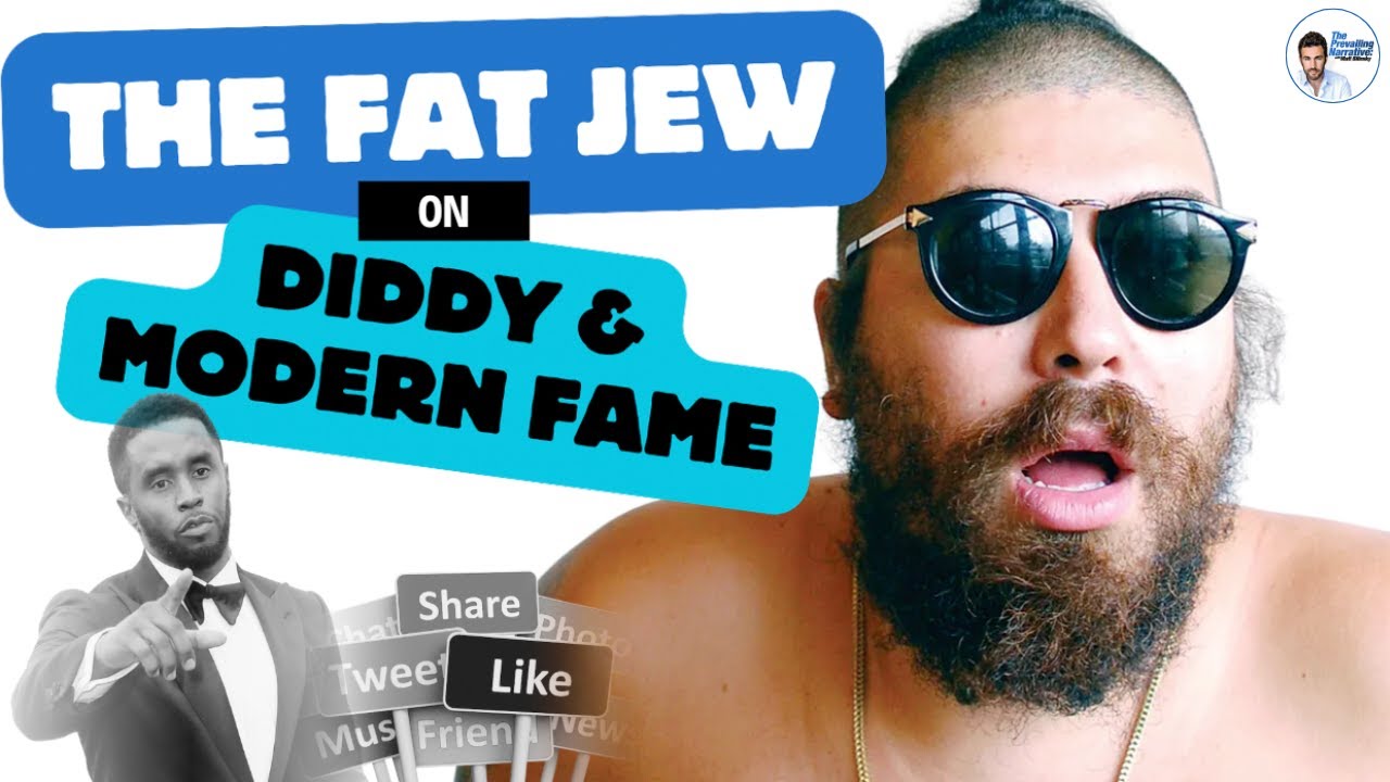 The Fat Jew on Diddy and the Dark Side of Social Media Fame | The ...