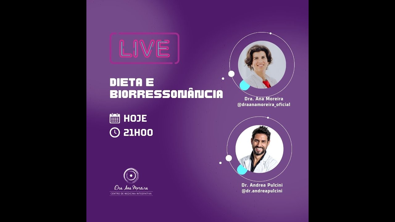 Dieta e Bioressonância, com a Dra. Ana Moreira e o Dr. Andrea Pulcini ...