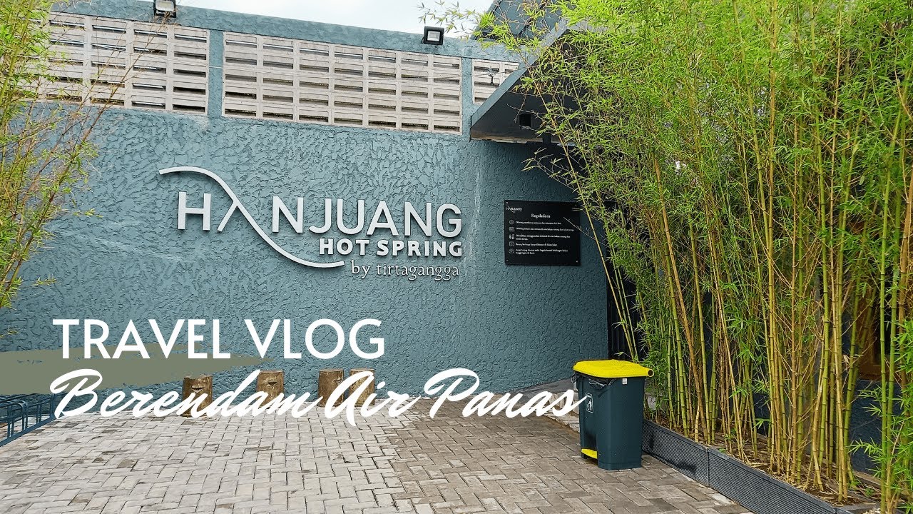 HANJUANG HOT SPRING BY TIRTAGANGGA | BERENDAM AIR PANAS | GARUT - YouTube