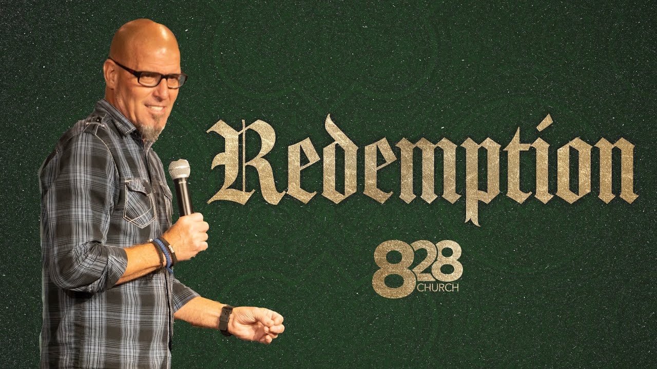 Lasting Redemption | Ron Barnard | 828 Church - YouTube