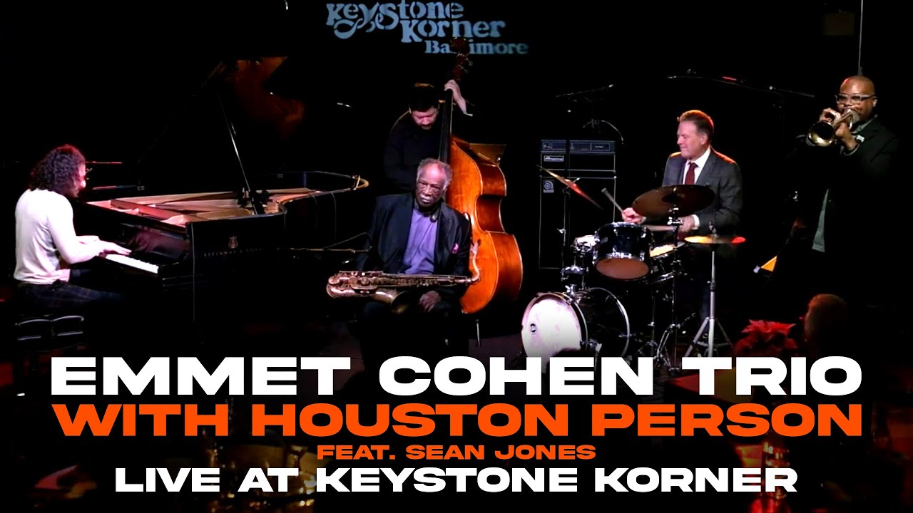 Emmet Cohen Trio w/ Houston Person (Feat. Sean Jones) - Live at ...