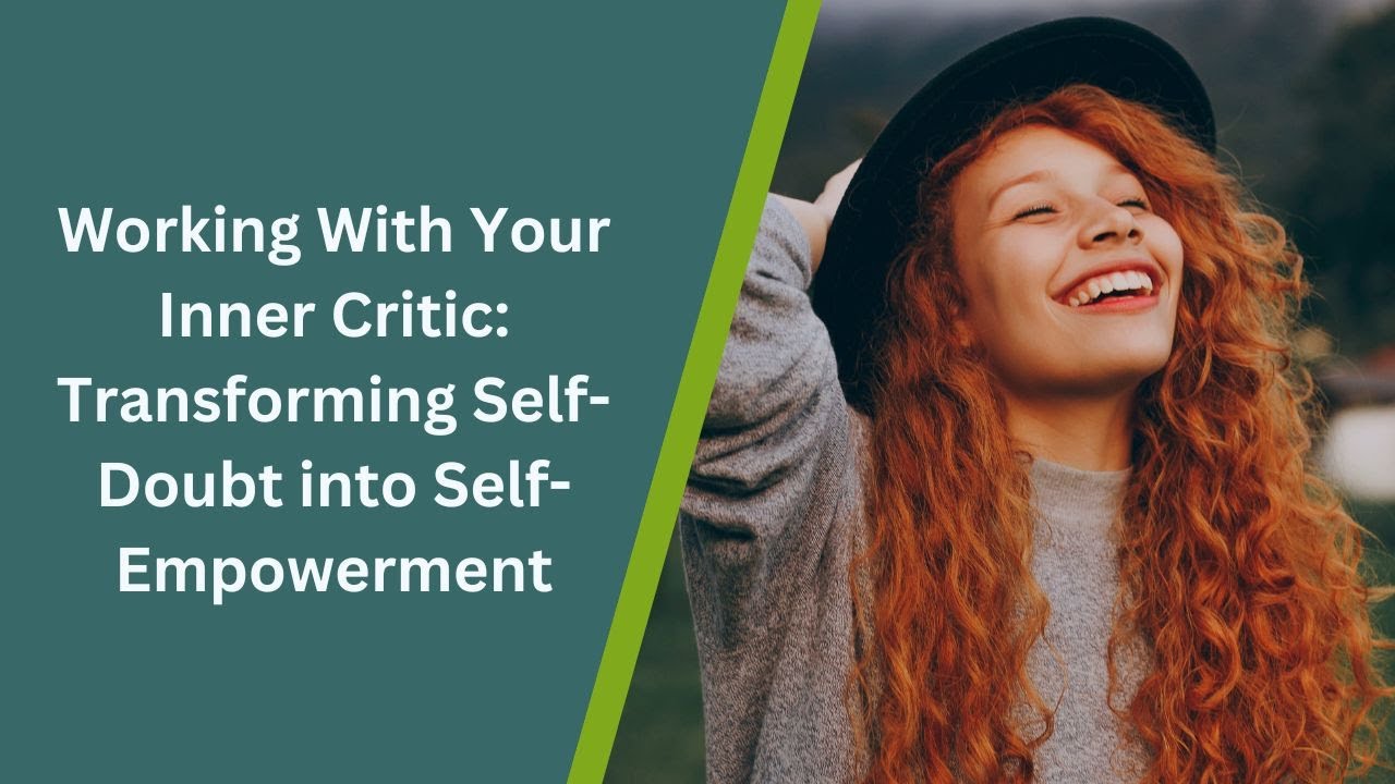 Working With Your Inner Critic: Transforming Self-Doubt into Self ...