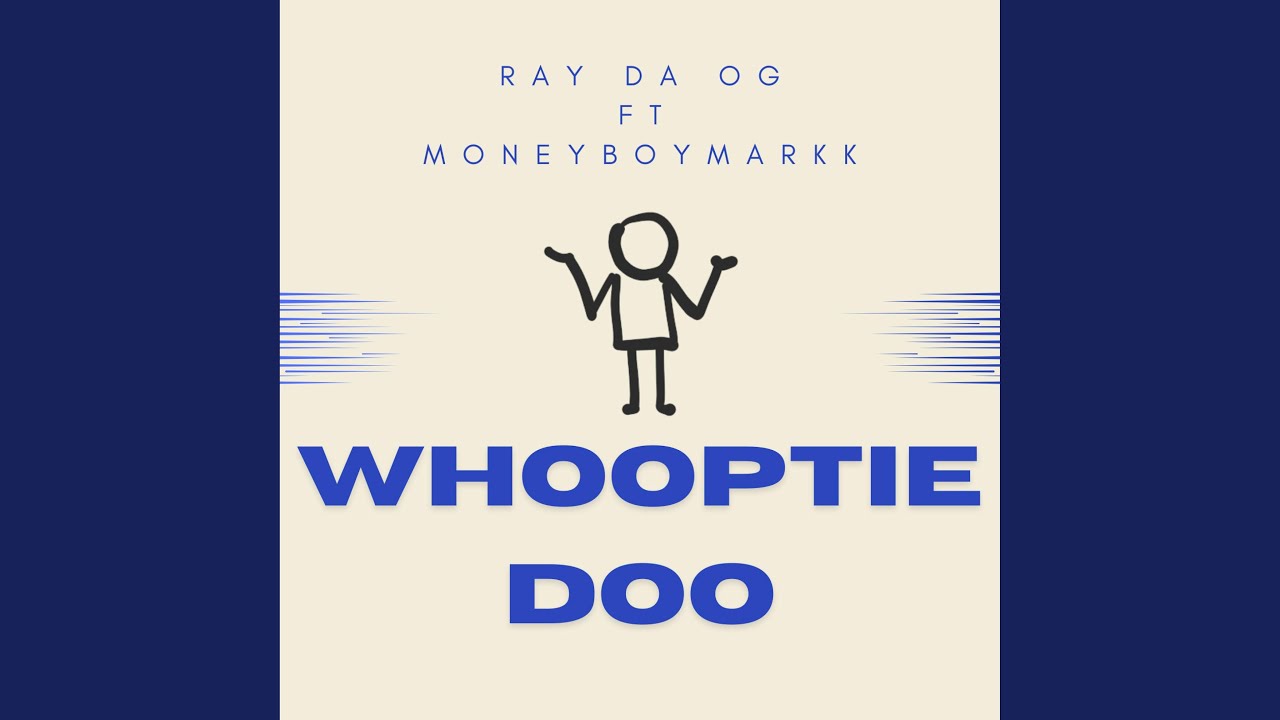 Whooptie doo (feat. Moneyboymarkk) - YouTube