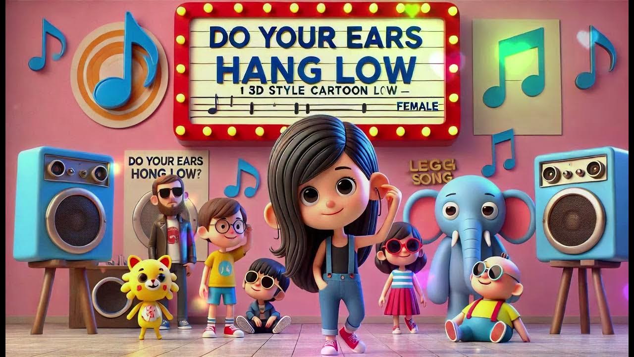 "Do Your Ears Hang Low 2 - The Fun Continues with More Silly Ears and ...