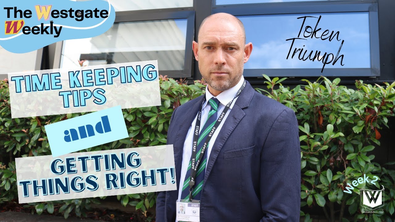 Time Keeping TIPS and Getting Things RIGHT! | WestgateWeekly | Week 2 ...
