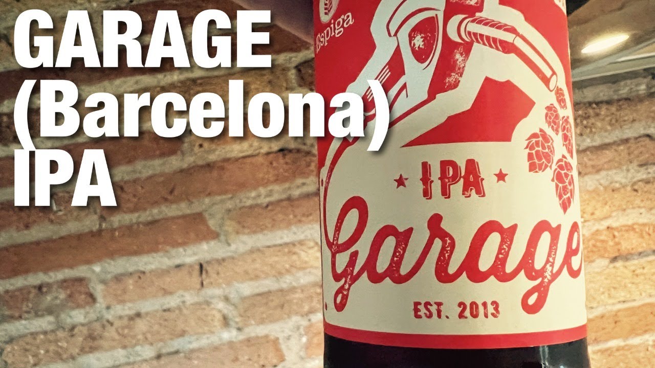 Garage IPA from Barcelona - Beer Review - YouTube