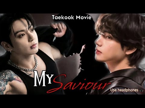 My Saviour || Taekook Movie 🍿|| #taekook #taekooklovestory #taekookoneshot