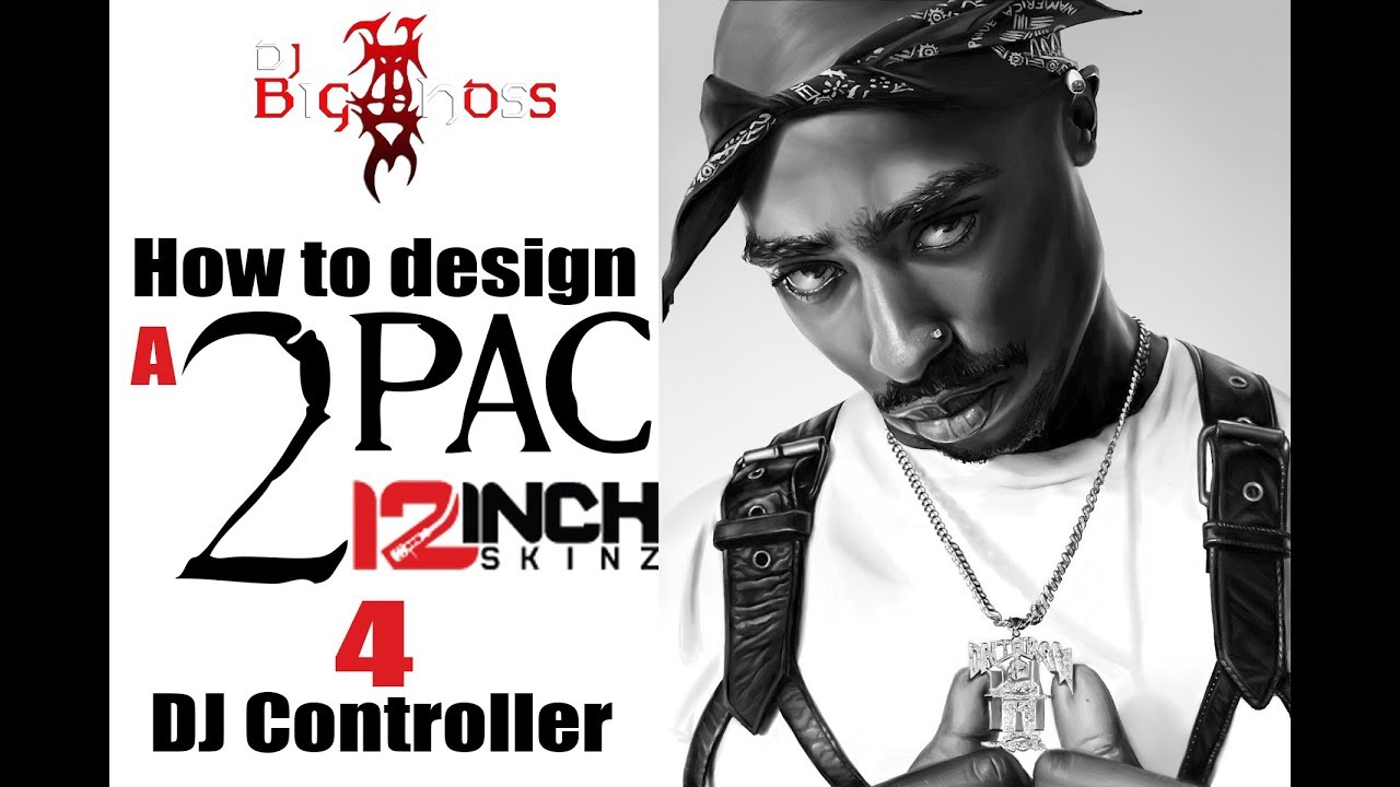 Designing a 2pac 12inch skins for a DJ Controller - YouTube