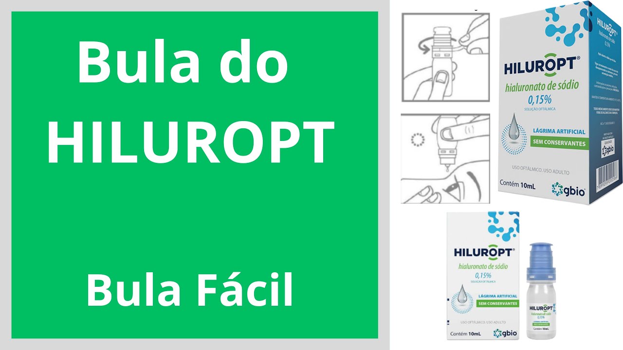 Bula HILUROPT Como usar HILUROPT? Bula Simples, efeitos colaterais do medicamento, saiba mais ...
