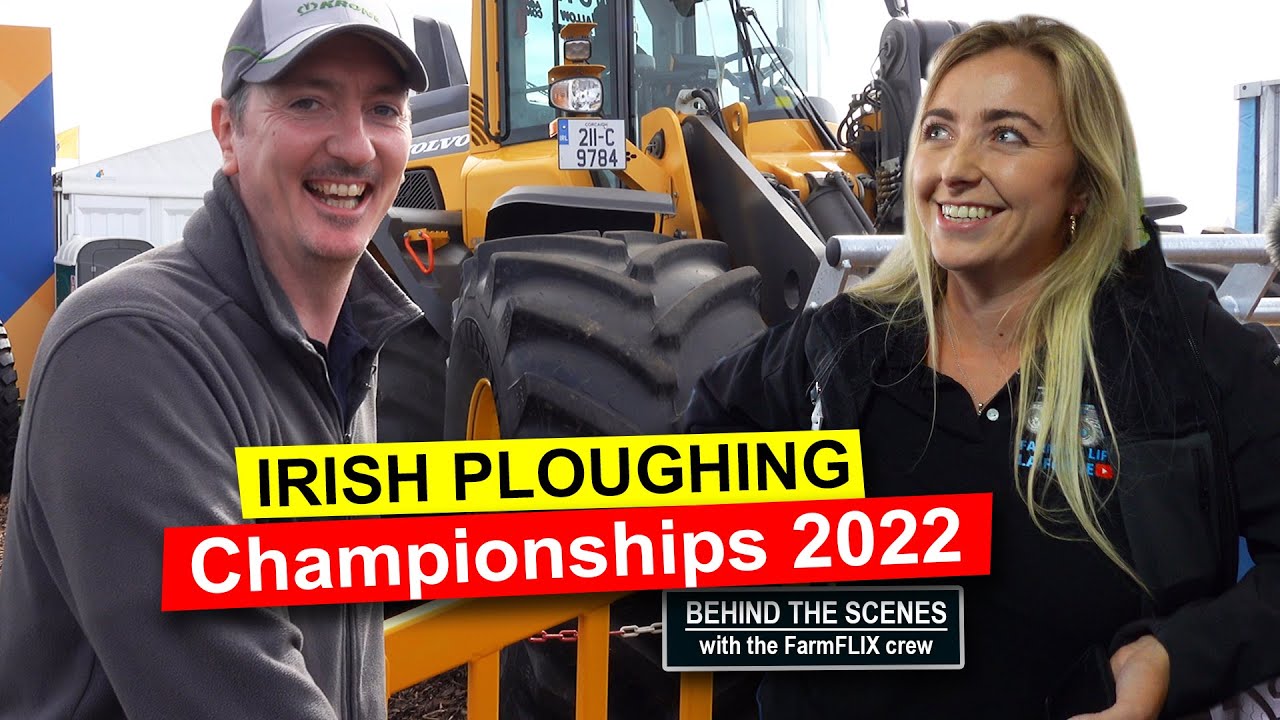 Ploughing Championships 2022 | FarmFLiX Behind The Scenes | John ...
