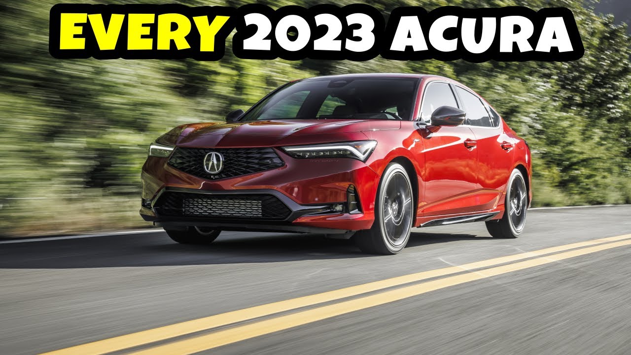 Every NEW Acura vehicle available in 2023 - YouTube