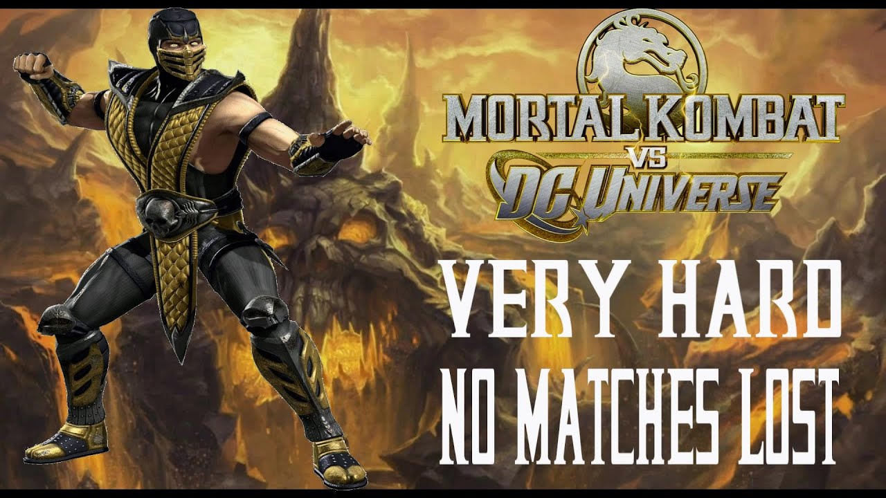 Mortal Kombat Vs DC Universe - Scorpion - Very Hard - No Matches Lost ...