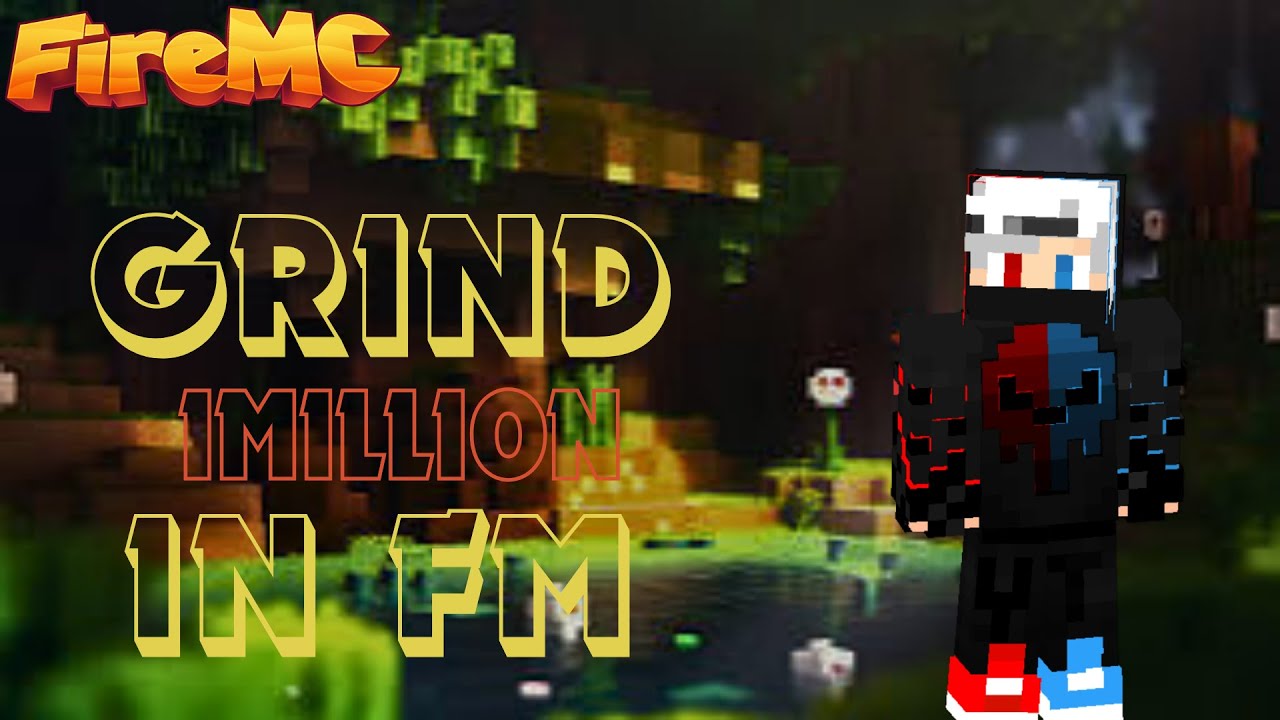 GRINDING 1 MILLION IN FIRE MC /MINECRAFT/ @PSD1 - YouTube