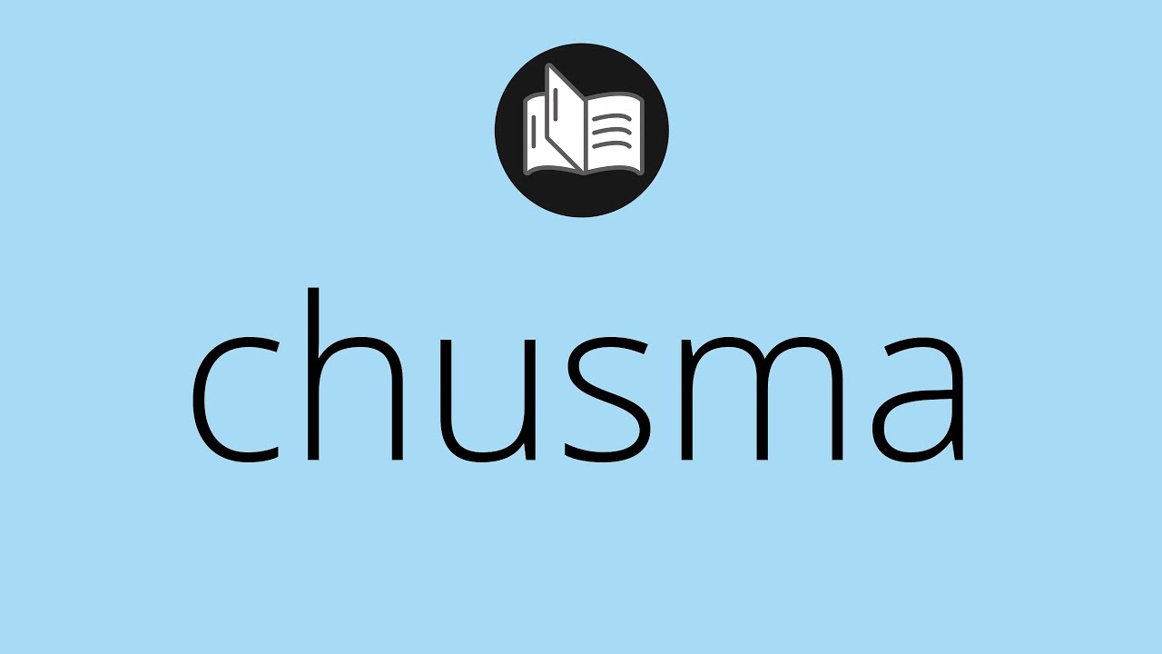 Que significa CHUSMA • chusma SIGNIFICADO • chusma DEFINICIÓN • Que es ...