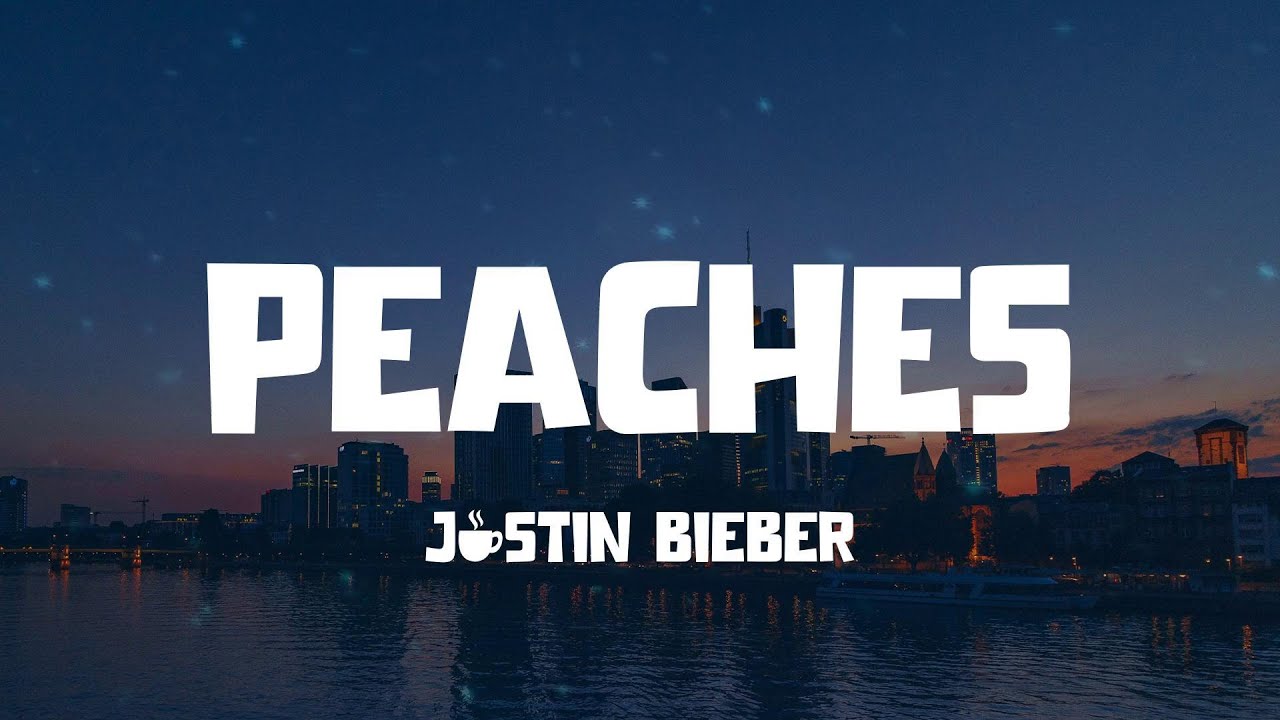 Peaches - Justin Bieber (Lyric video) - YouTube