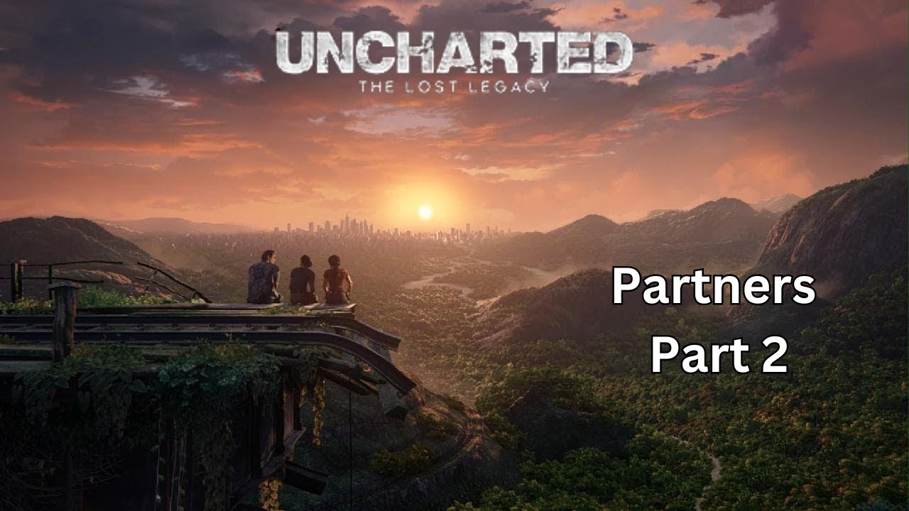 Partners Part 2 - Uncharted 4 - YouTube