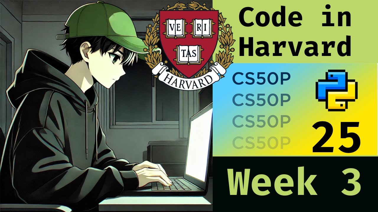 CS50 Python | Week 3 | Log 25 | CODE in Harvard 2 HOURs 🎓💻💻 - YouTube